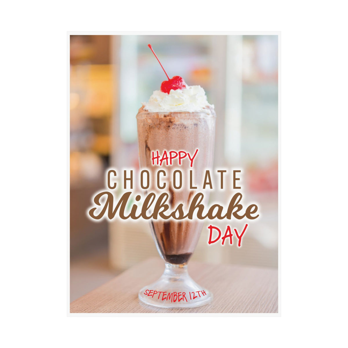 SEPTEMBER - Happy Chocolate Milkshake Day! Posters – NCD Marketing